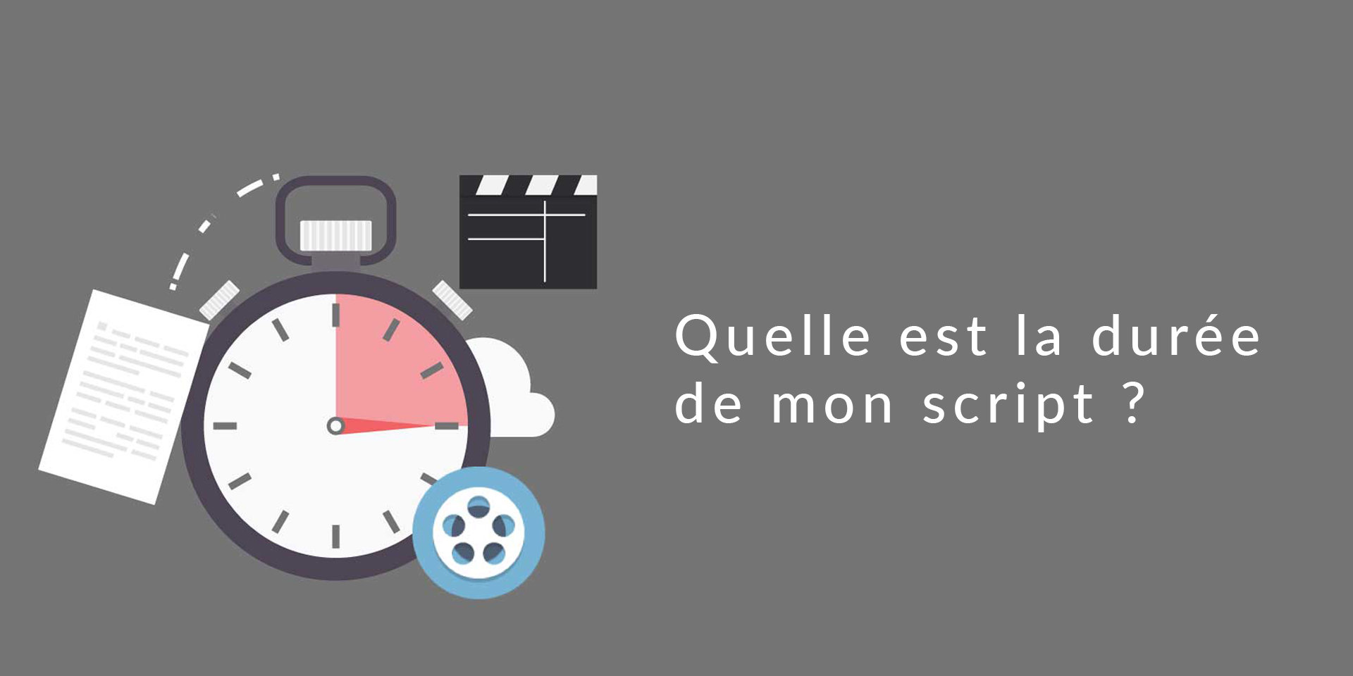 CONTACT - Estimez la Durée de Votre Script